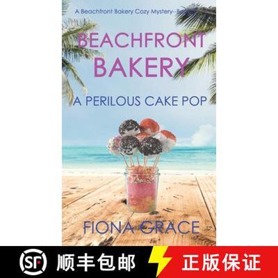 【3-4周达】精装 Beachfront Bakery: A Perilous Cake Pop (A Beachfront Bakery Cozy Mystery-Book 3) [9781094391298]