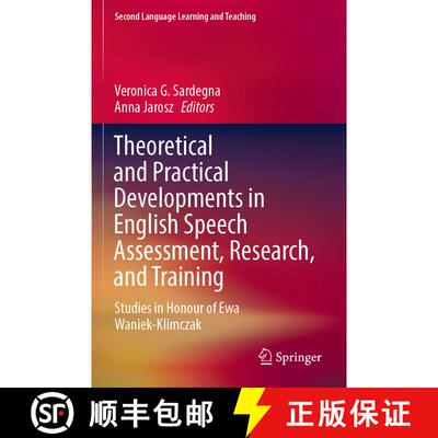 【3-4周达】Theoretical and Practical Developments in English Speech Assessment, Research, and Trainin... [9783030982201]