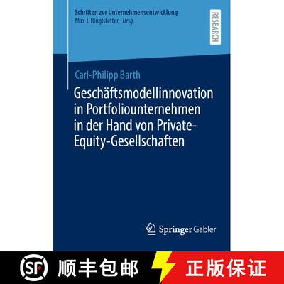 【3-4周达】Geschäftsmodellinnovation in Portfoliounternehmen in der Hand von Private-Equity-Gesellsc... [9783658356804]