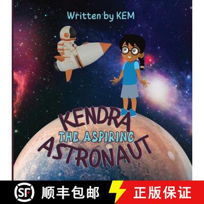 【3-4周达】Kendra the Aspiring Astronaut: Follow Your Dream [9781915161406]