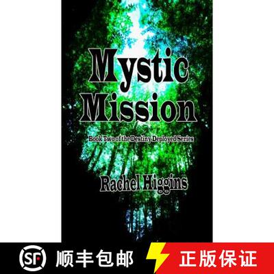 【3-4周达】Mystic Mission: Book Two of The Destiny Deployed Series [9780997847536]