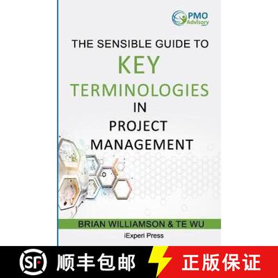 【3-4周达】Sensible Guide to Key Terminologies in Project Management: Featuring the 500 Most Commonly... [9781941913093]
