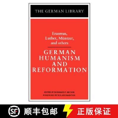 【3-4周达】German Humanism and Reformation: Erasmus, Luther, Muntzer, and Others [9780826402615]