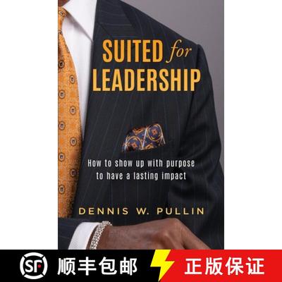 【3-4周达】Suited for Leadership: How to Show Up with Purpose to Have Lasting Impact [9781961493711]