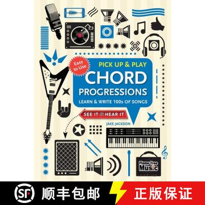 【3-4周达】Chord Progressions (Pick Up and Play): Learn & Write 100s of Songs [9781786647801]