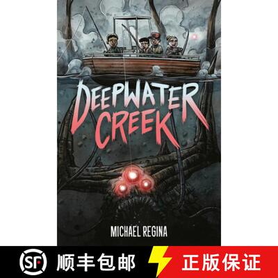 【3-4周达】Deepwater Creek: A Graphic Novel [9780593117378]
