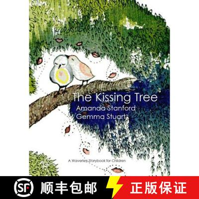 【3-4周达】The Kissing Tree: A Story Book for Children [9780988922020]