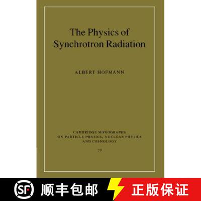 【3-4周达】Physics of Synchrotron Radiation: - The Physics of Synchrotron Radiation [9780521308267]