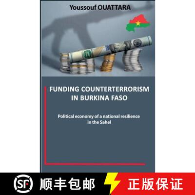 【3-4周达】Funding Counterterrorism in Burkina Faso [9798235039919]