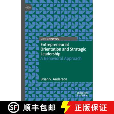【3-4周达】精装 Entrepreneurial Orientation and Strategic Leadership : A Behavioral Approach (1st ed.... [9783030872991]