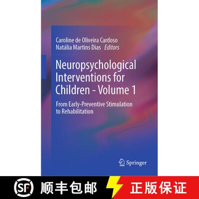 【3-4周达】Neuropsychological Interventions for Children - Volume 1 : From Early-Preventive Stimulati... [9783031535857]