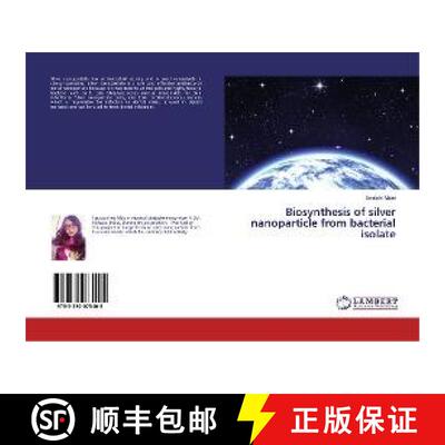 预订 Biosynthesis of silver nanoparticle from bacterial isolate [9783330075405]