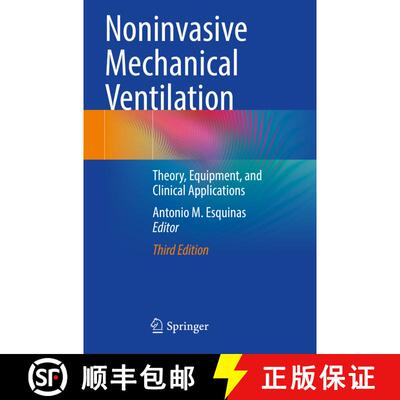 【3-4周达】Noninvasive Mechanical Ventilation: Theory, Equipment, and Clinical Applications (Third Ed... [9783031289651]