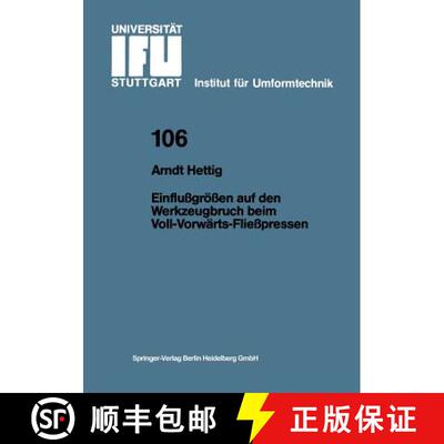 【3-4周达】Einflussgroessen Auf Den Werkzeugbruch Beim Voll-Vorwarts-Fliesspressen [9783540528166]