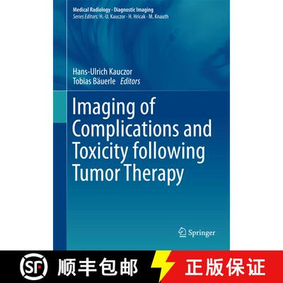 【3-4周达】Imaging of Complications and Toxicity following Tumor Therapy [9783319128405]