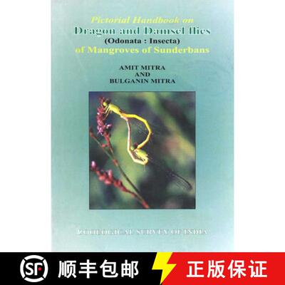【3-4周达】Pictorial Handbook on Dragon and Damselflies (Odonata: Insecta) of Mangroves of Sunderbans [9788181712202]