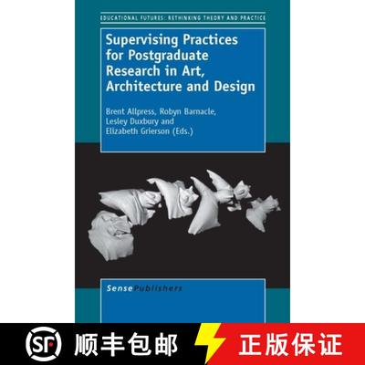 预订 Supervising Practices for Postgraduate Research in Art, Architecture and Design [9789462090187]