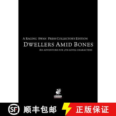 【3-4周达】Raging Swan's Dwellers Amid Bones Collector's Edition [9780993108228]