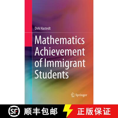 【3-4周达】Mathematics Achievement of Immigrant Students (Softcover reprint of the original 1st ed. 2... [9783319805382]