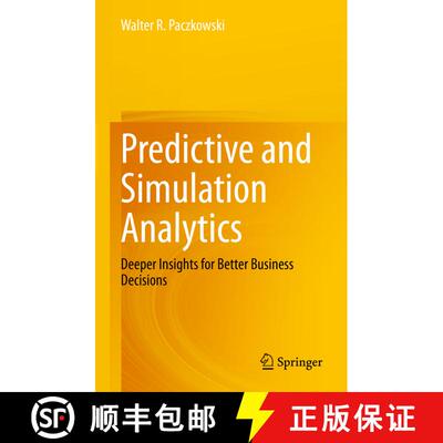 【3-4周达】精装 Predictive and Simulation Analytics : Deeper Insights for Better Business Decisions [9783031318863]