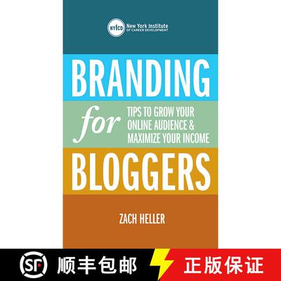 【3-4周达】Branding for Bloggers: Tips to Grow Your Online Audience and Maximize Your Income [9781621532484]