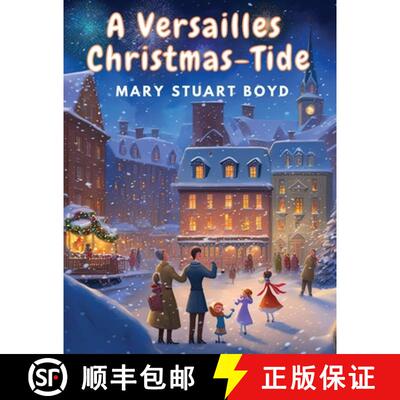 【3-4周达】A Versailles Christmas-Tide [9781835522585]