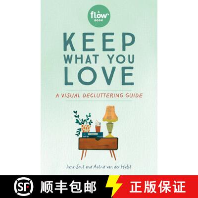【3-4周达】Keep What You Love: A Visual Decluttering Guide [9781523509430]