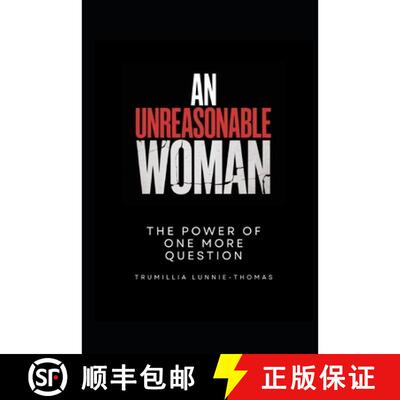 【3-4周达】An Unreasonable Woman: The Power of One More Question [9798994543610]