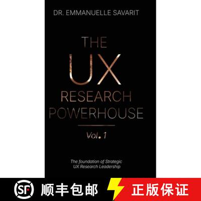 【3-4周达】精装 The UX Research Powerhouse (vol 1): The Foundation of Strategic UX Research Leadership [9781919249414]