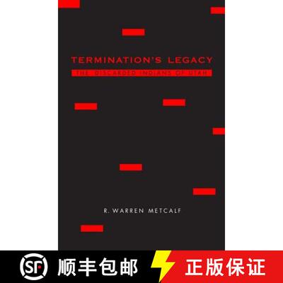 【3-4周达】Termination's Legacy: The Discarded Indians of Utah [9780803222519]