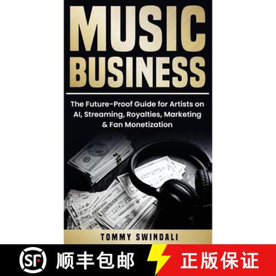 【3-4周达】精装 Music Business: The Future-Proof Guide for Artists on AI, Streaming, Royalties, Marke... [9798295792670]