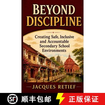 【3-4周达】Beyond Discipline: Creating Safe, Inclusive and Accountable Secondary School Environments [9781923674462]