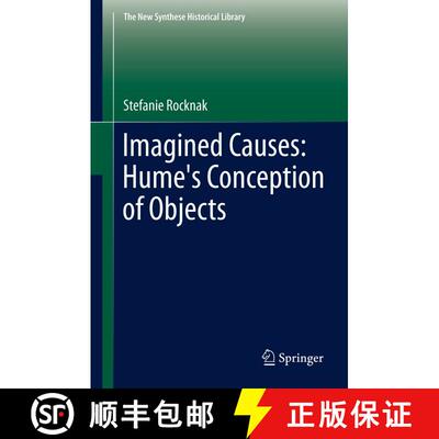 【3-4周达】Imagined Causes: Hume's Conception of Objects [9789400721869]