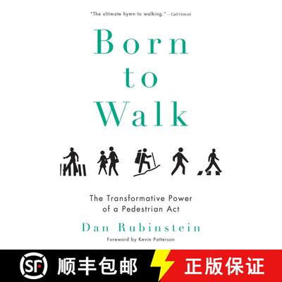 【3-4周达】精装 Born to Walk: The Transformative Power of a Pedestrian Act (No Edition) [9781770411890]
