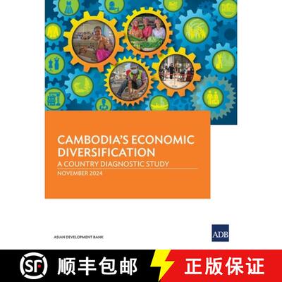 【3-4周达】Cambodia's Economic Diversification: A Country Diagnostic Study [9789292709716]