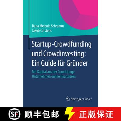 【3-4周达】Startup-Crowdfunding und Crowdinvesting: Ein Guide für Gründer : Mit Kapital aus der Cro... [9783658059255]