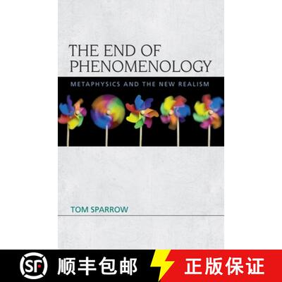 【3-4周达】The End of Phenomenology: Metaphysics and the New Realism [9780748684823]
