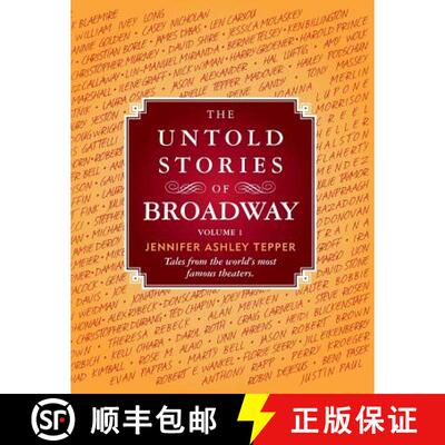 【3-4周达】The Untold Stories of Broadway: Tales from the World's Most Famous Theaters [9780985471866]