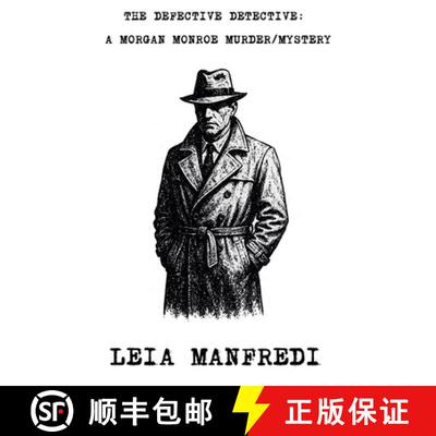 【3-4周达】The Defective Detective: A Morgan Monroe Murder/Mystery [9798232404598]