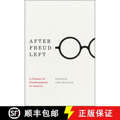 【3-4周达】After Freud Left – A Century of Psychoanalysis in America [9780226211862]
