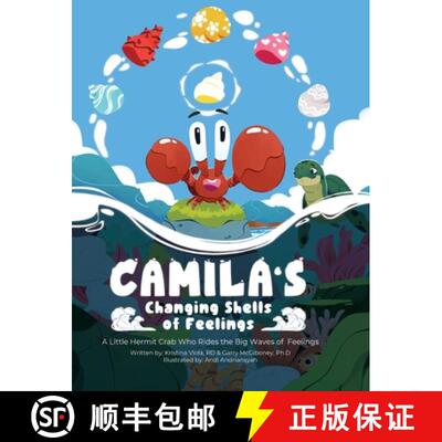 【3-4周达】精装 Camila's Changing Shells of Feelings: A Little Hermit Crab Who Rides The Big Waves of... [9798318812200]