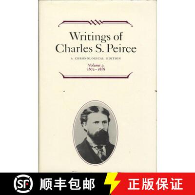 【3-4周达】精装 Writings of Charles S. Peirce: a Chronological Edition, Volume 3: 1872–1878 - Writin... [9780253372031]
