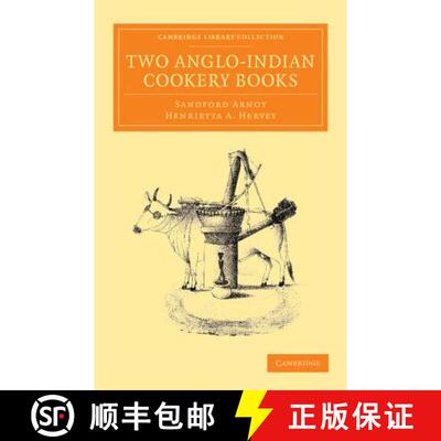 【3-4周达】Two Anglo-Indian Cookery Books: - Two Anglo-Indian Cookery Books [9781108055635]