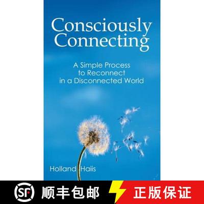 【3-4周达】Consciously Connecting: A Simple Process to Reconnect in a Disconnected World [9781452597850]