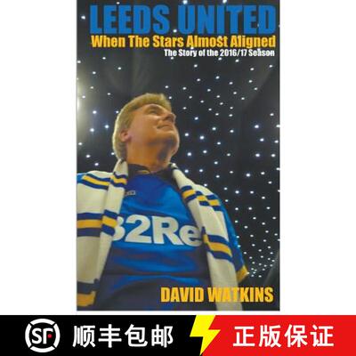 【3-4周达】Leeds United: When The Stars Almost Aligned [9781787231092]
