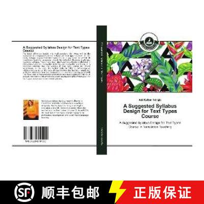 预订 A Suggested Syllabus Design for Text Types Course [9783639811100]