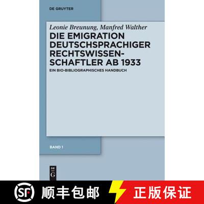 【3-4周达】精装 Die Emigration Deutschsprachiger Rechtswissenschaftler AB 1933, Band 1: Ein Bio-Bibli... [9783110258578]