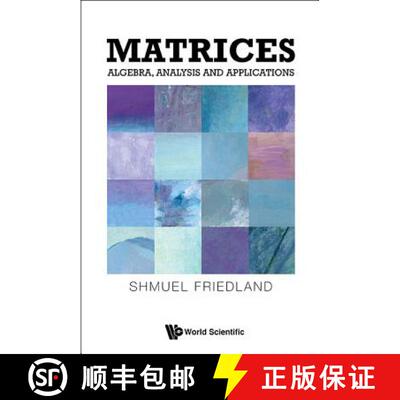 【3-4周达】精装 Matrices : Algebra, Analysis and Applications [9789814667968]