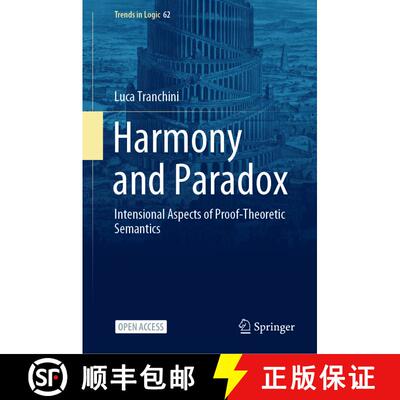 【3-4周达】精装 Harmony and Paradox : Intensional Aspects of Proof-Theoretic Semantics [9783031469206]