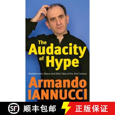 【3-4周达】The Audacity of Hype: Bewilderment, Sleaze and Other Tales of the 21st Century [9781408701973]